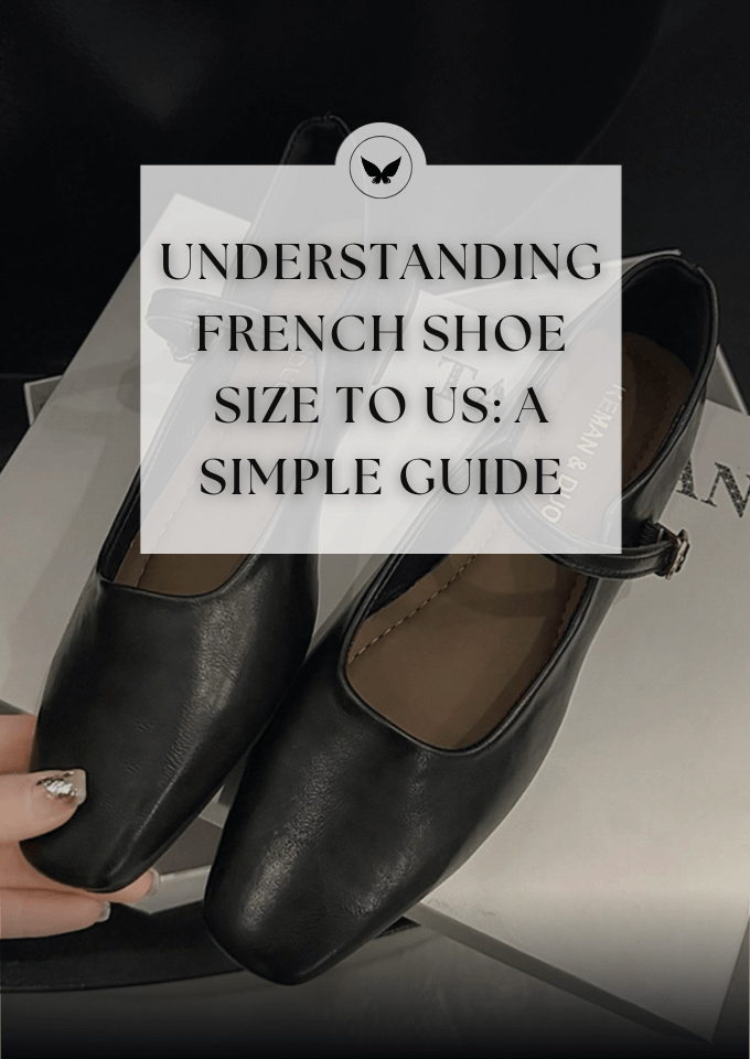 Understanding French Shoe Size to US: A Simple Guide
